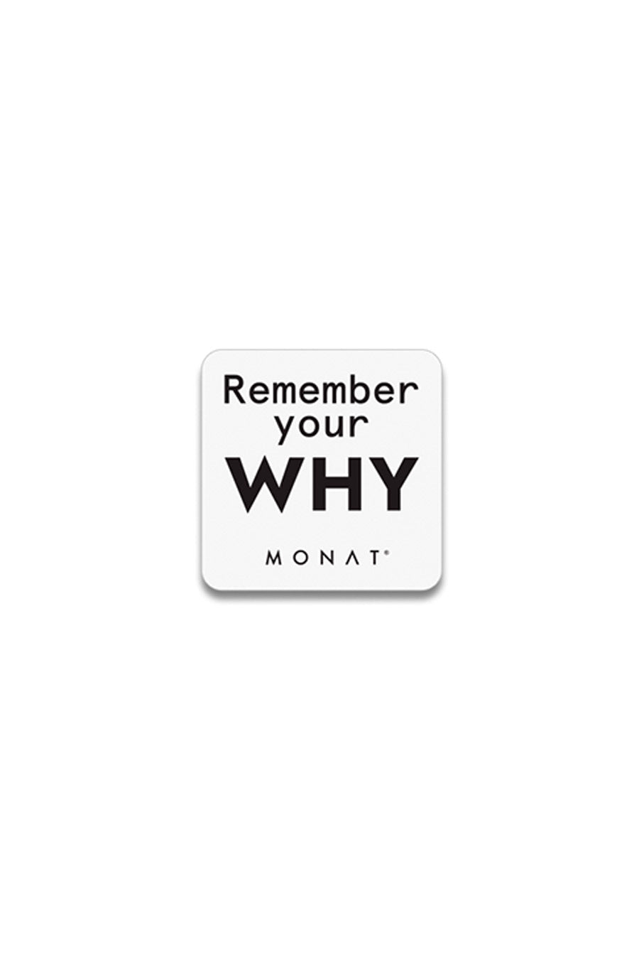 MONAT Stickers - Remember your WHY